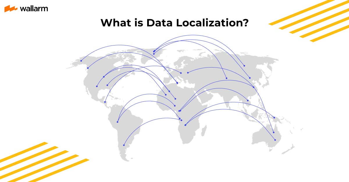 What Is Data Localization Quick Guide